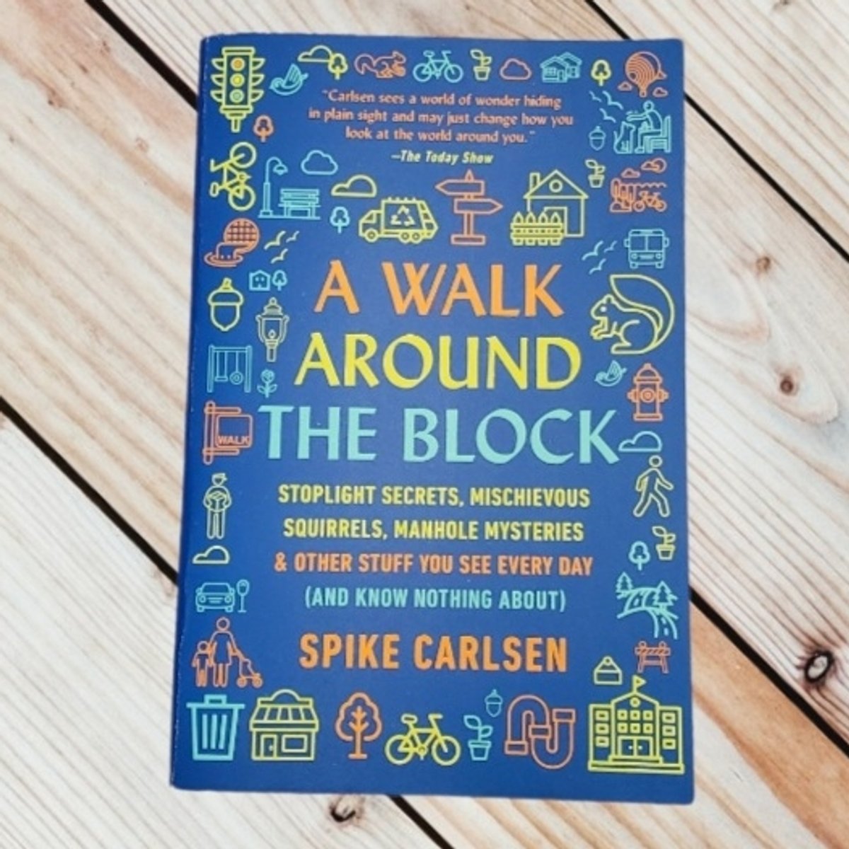A Walk Around the Block by Spike Carlsen