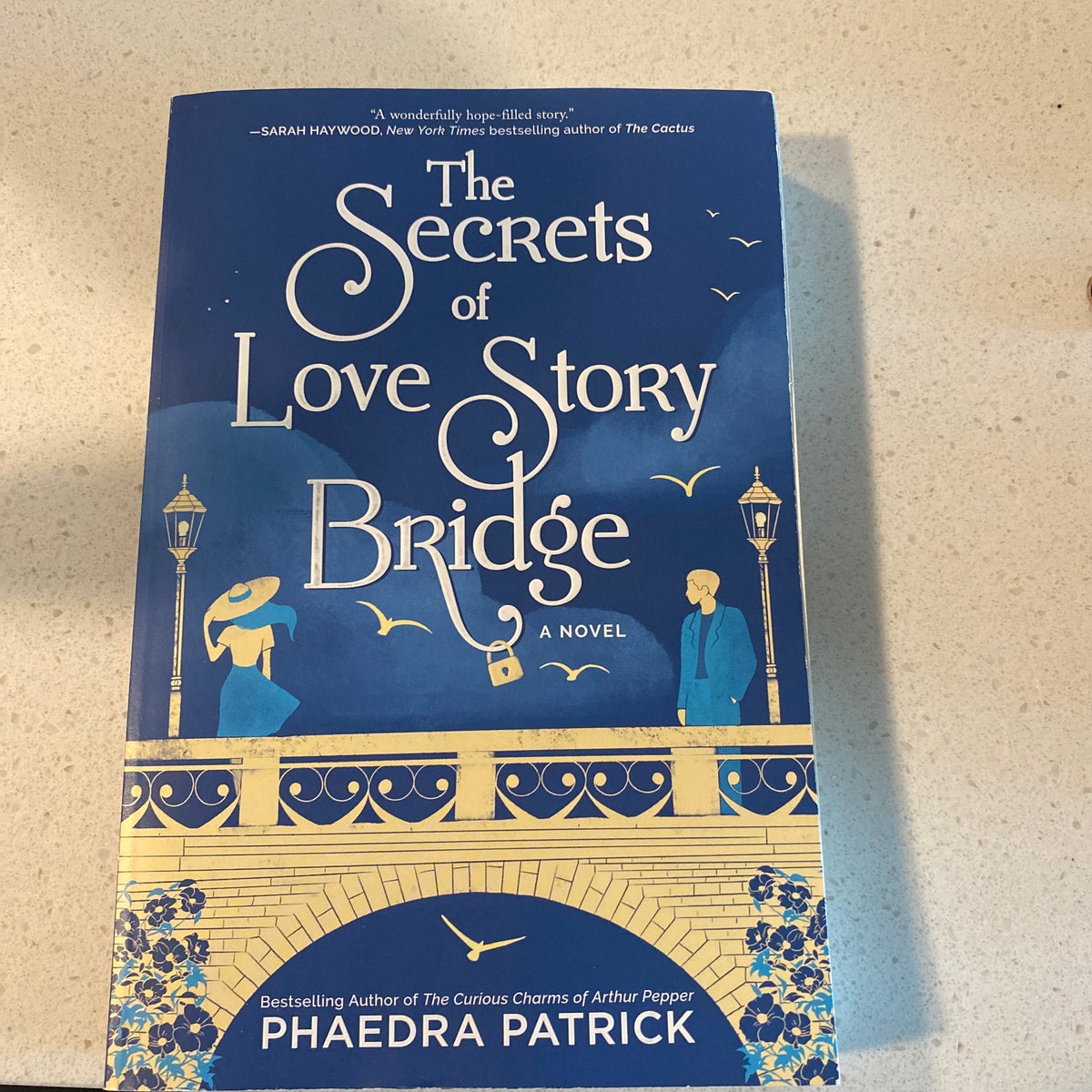 The Secrets of Love Story Bridge by Phaedra Patrick