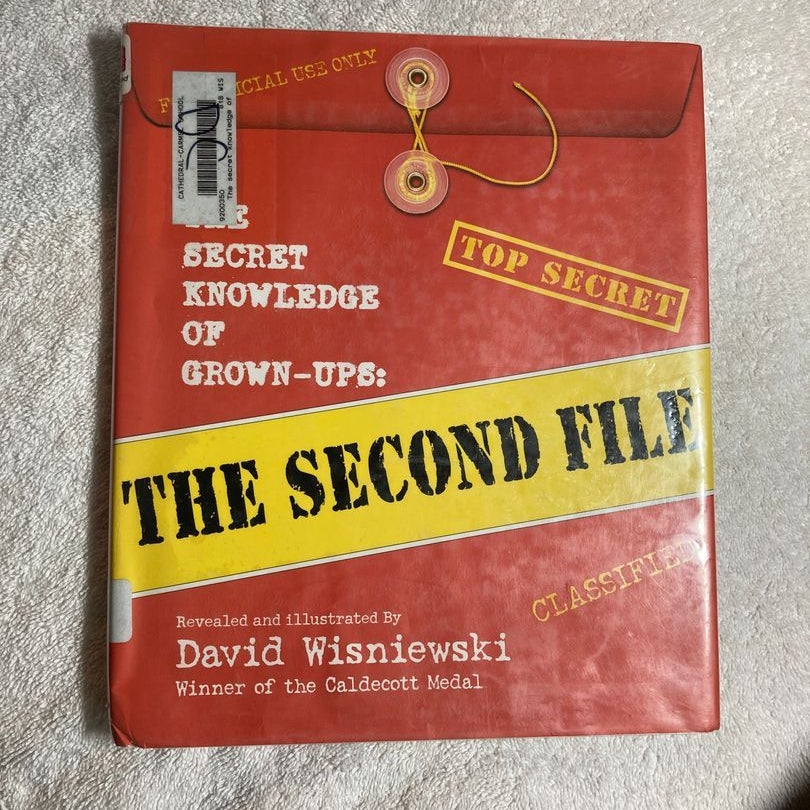 The Secret Knowledge of Grown-Ups: the Second File by David Wisniewski
