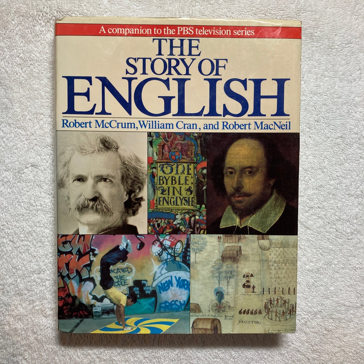 The Story of English by Robert McCrum, Robert Macneil, William Cran