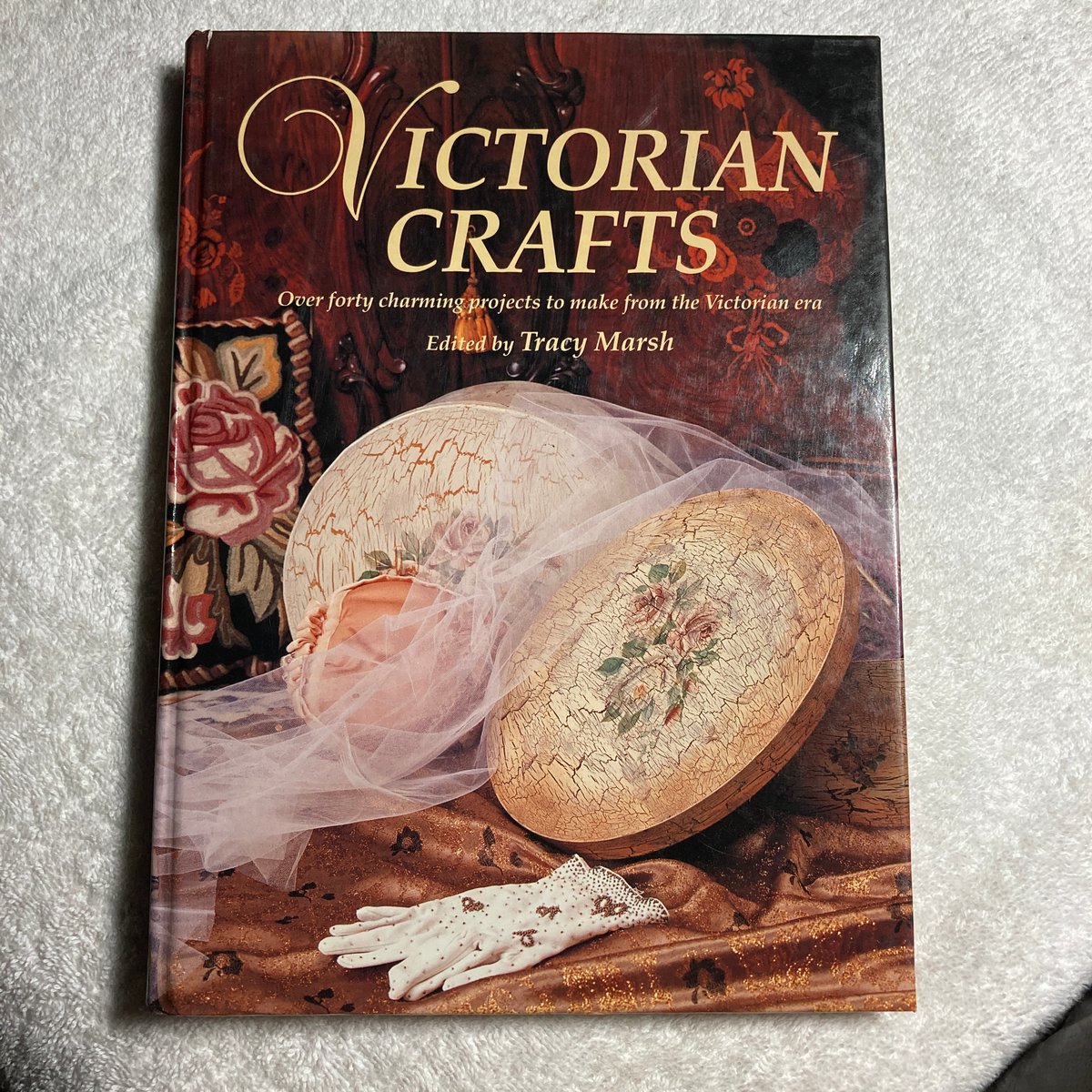 Victorian Crafts by Tracy Marsh