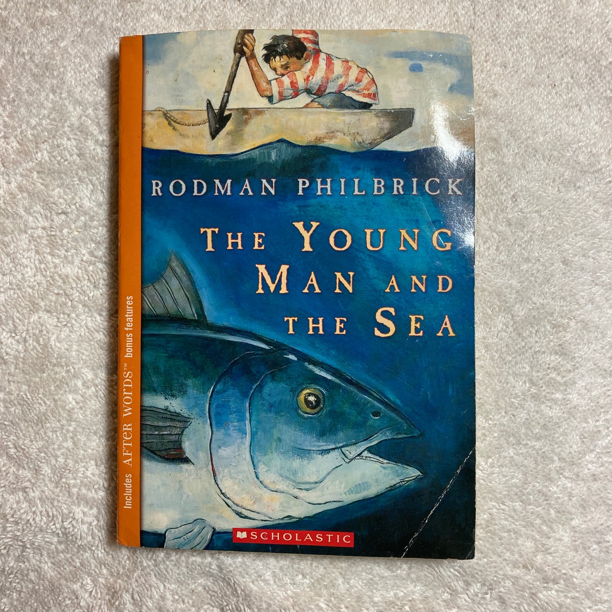 The Young Man and the Sea by Rodman Philbrick