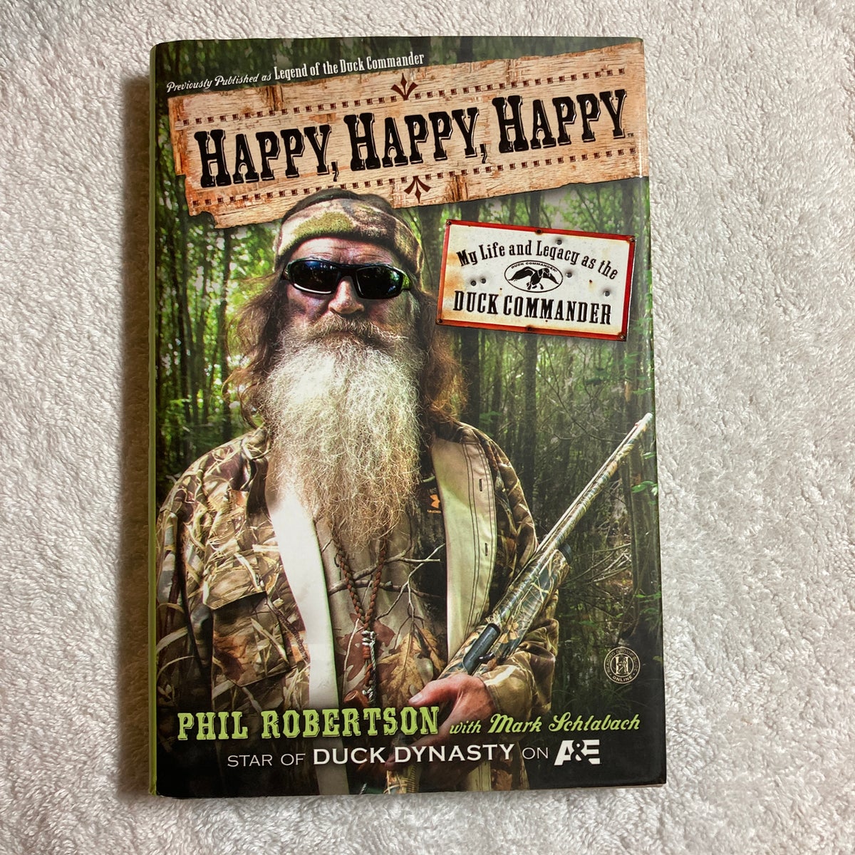 Happy, Happy, Happy by Phil Robertson, Mark Schlabach