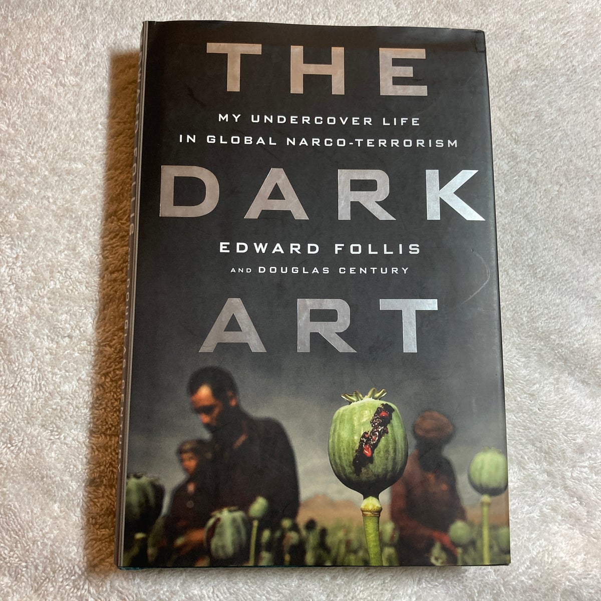 The Dark Art by Edward Follis, Douglas Century