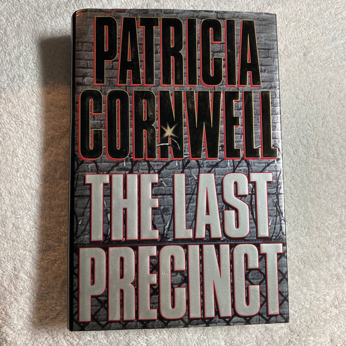 The Last Precinct by Patricia Cornwell