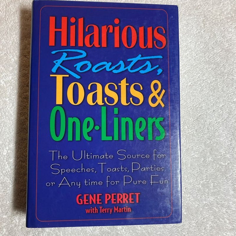 Hilarious Roasts, Toasts and One-Liners by Gene Perret, Hardcover ...