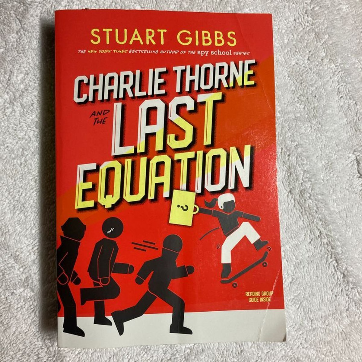 Charlie Thorne and the Last Equation by Stuart Gibbs