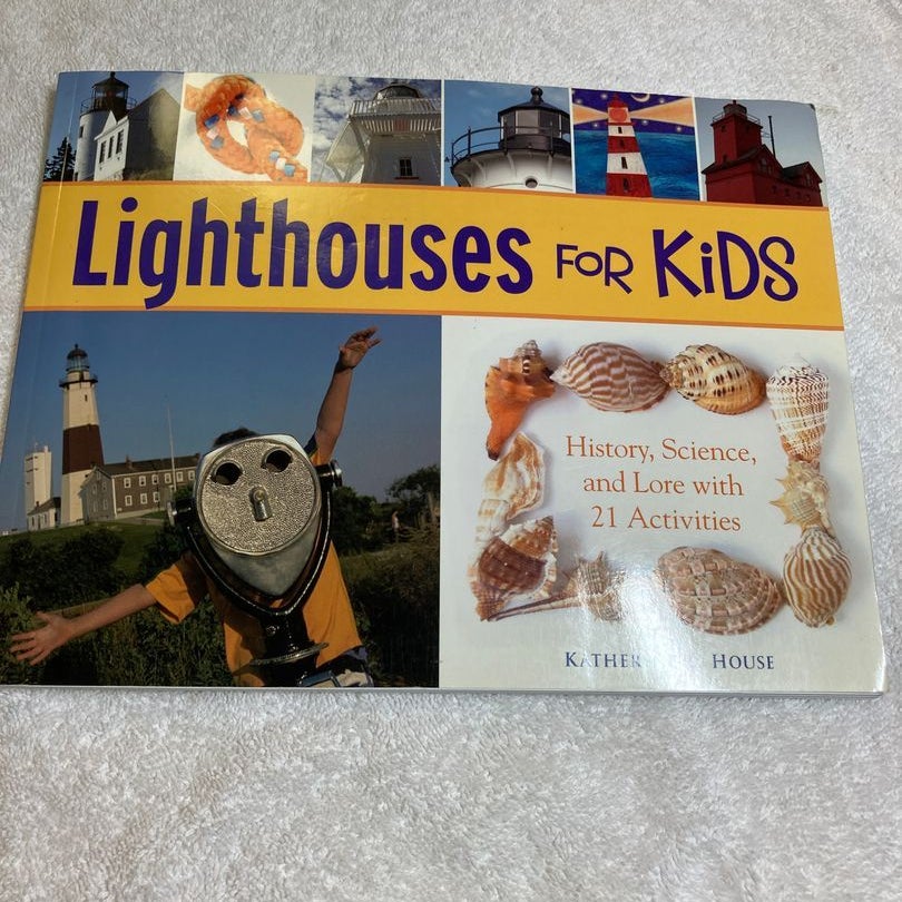 Lighthouses for Kids by Katherine L. House