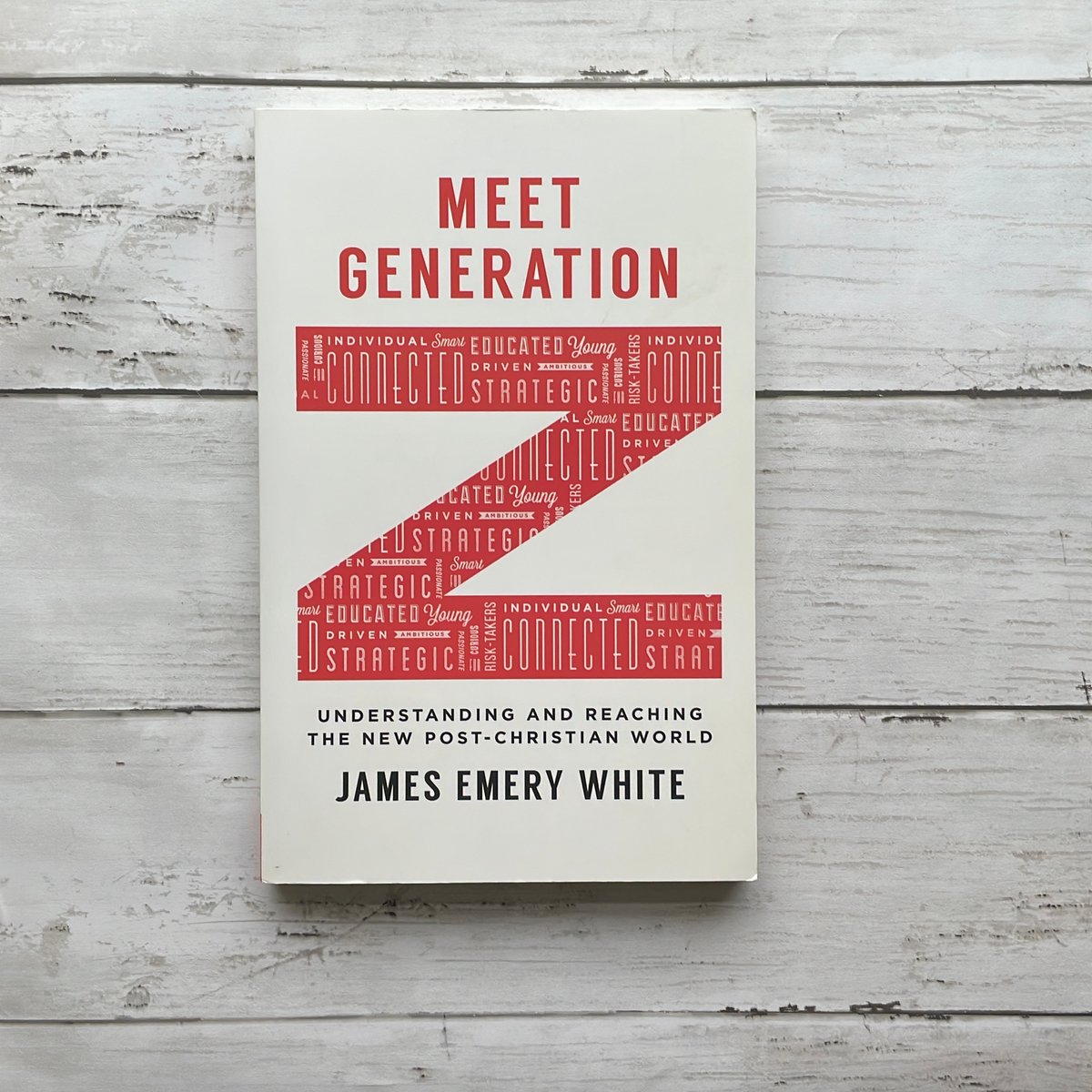 Meet Generation Z by James Emery White