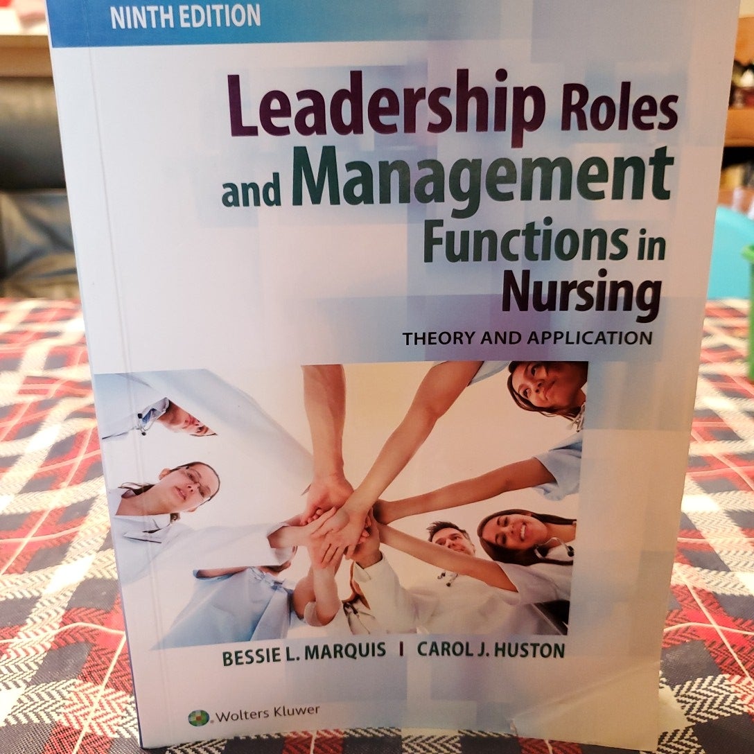 Leadership Roles and Management Functions in Nursing