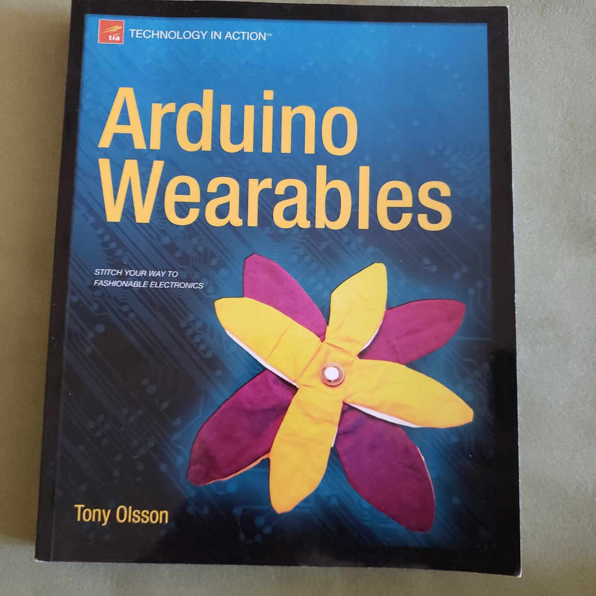 Arduino Wearables by Tony Olsson