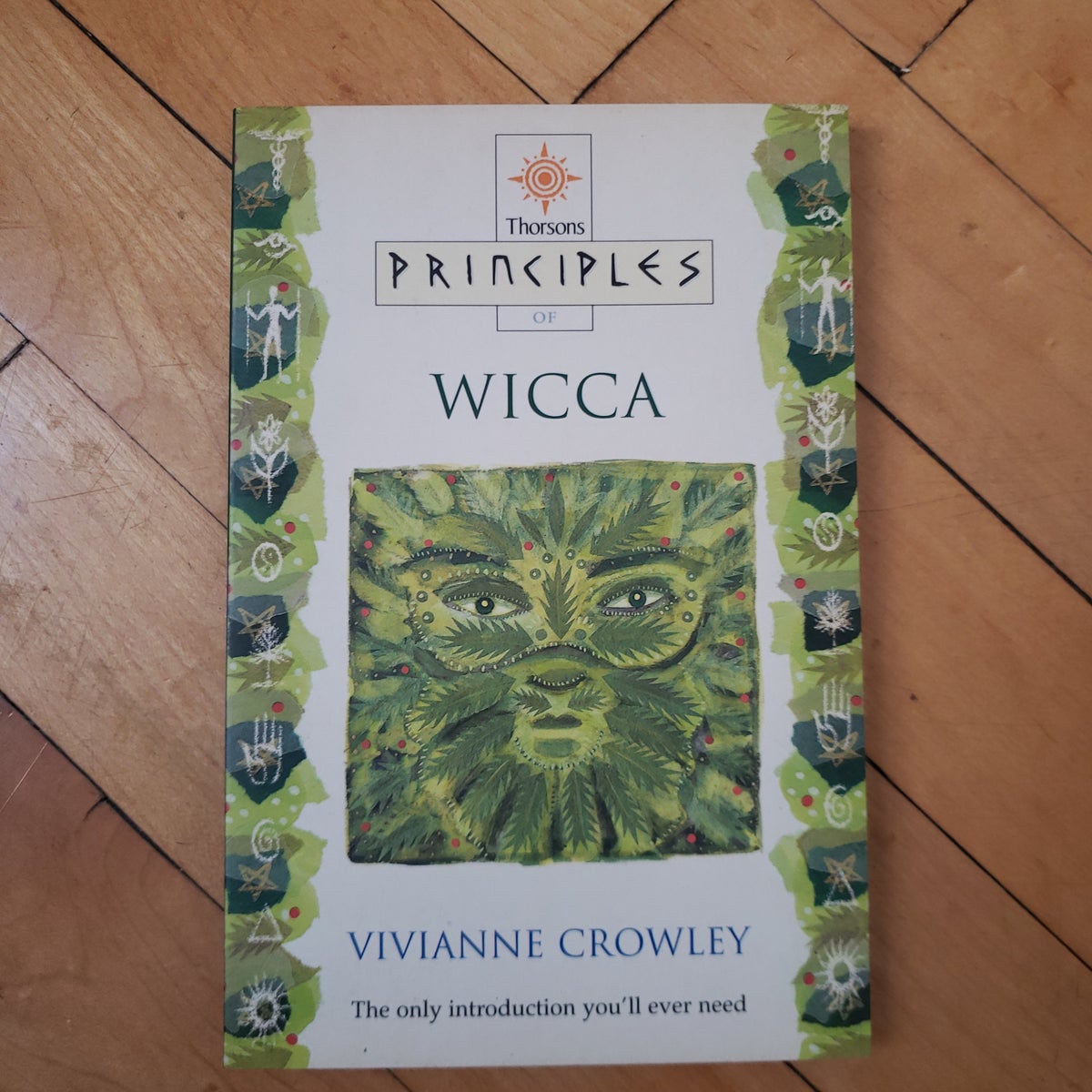 Principles of Wicca by Vivianne Crowley