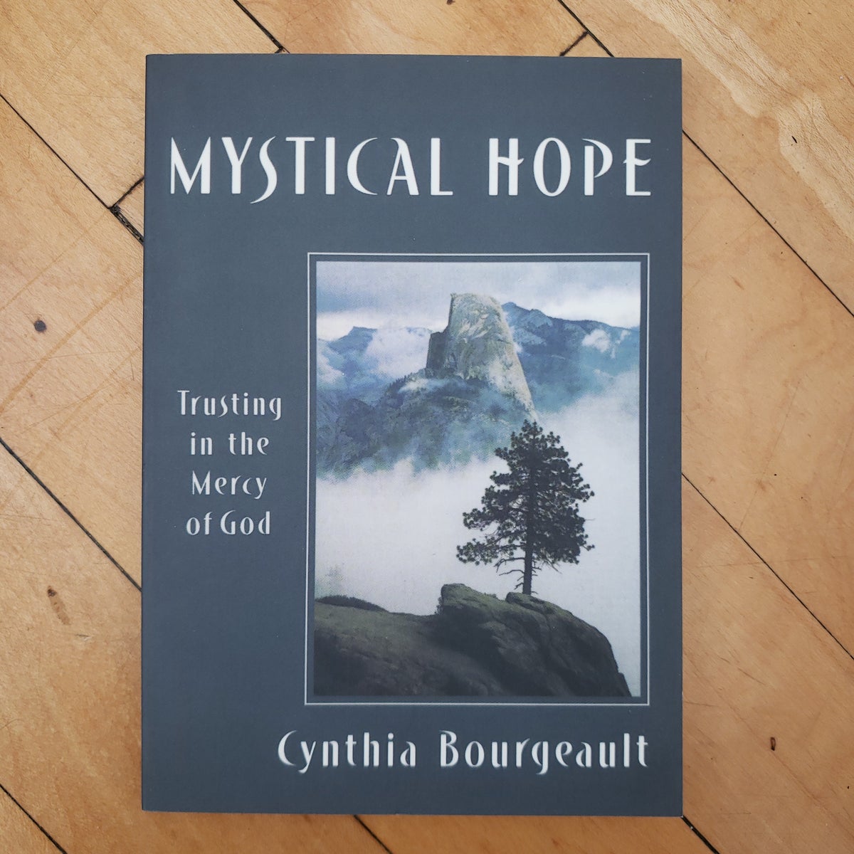 Mystical Hope by Cynthia Bourgeault