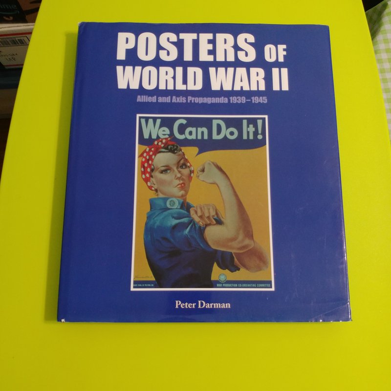 Posters of World War II by Peter Darman