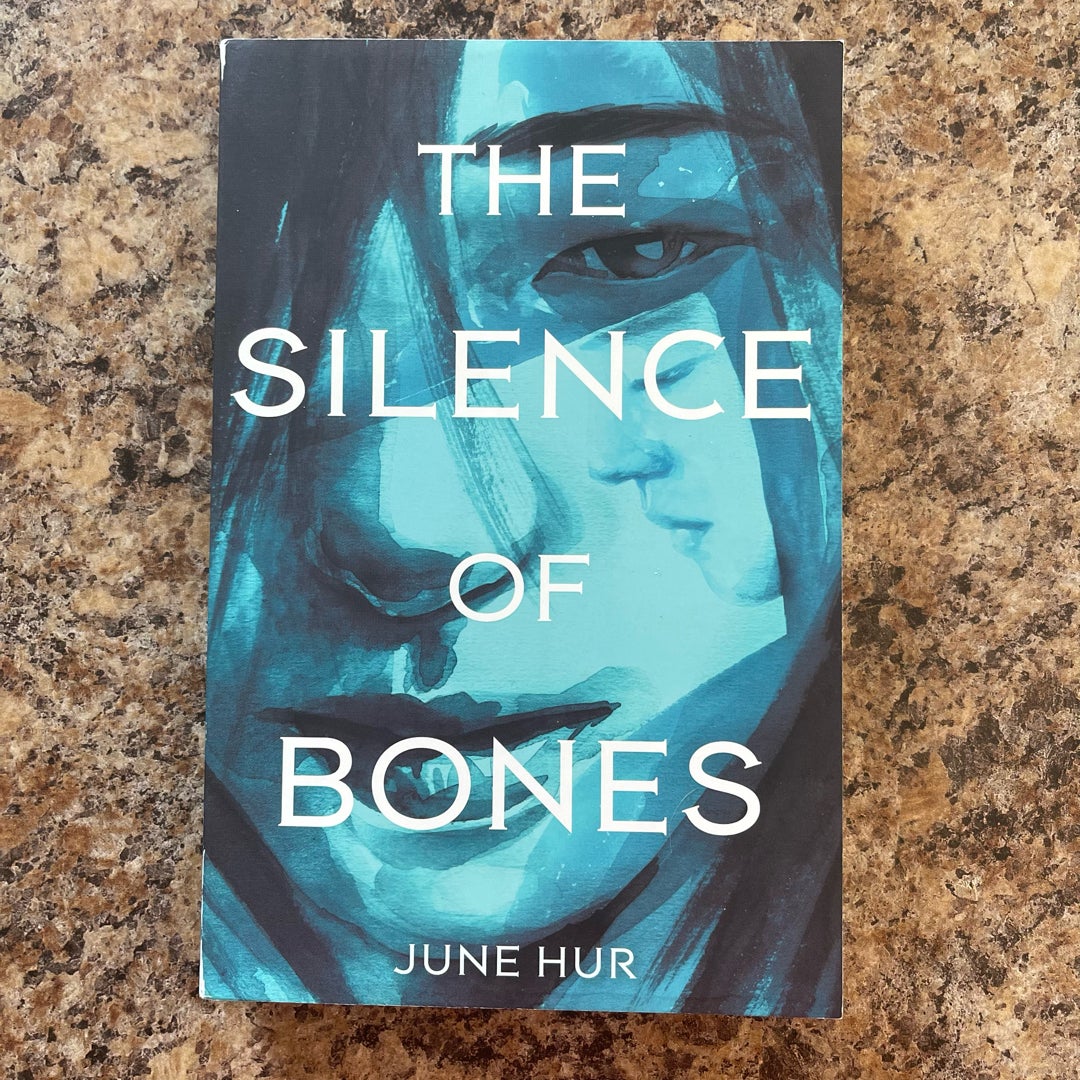 The Silence of Bones by June Hur