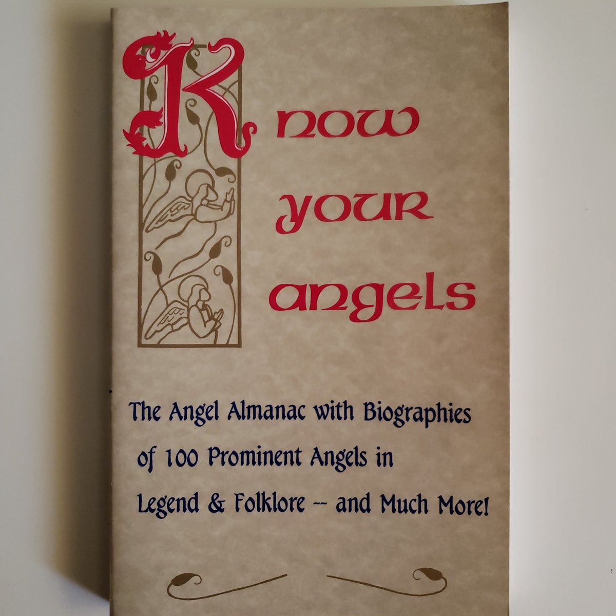 Know Your Angels by John E. Ronner