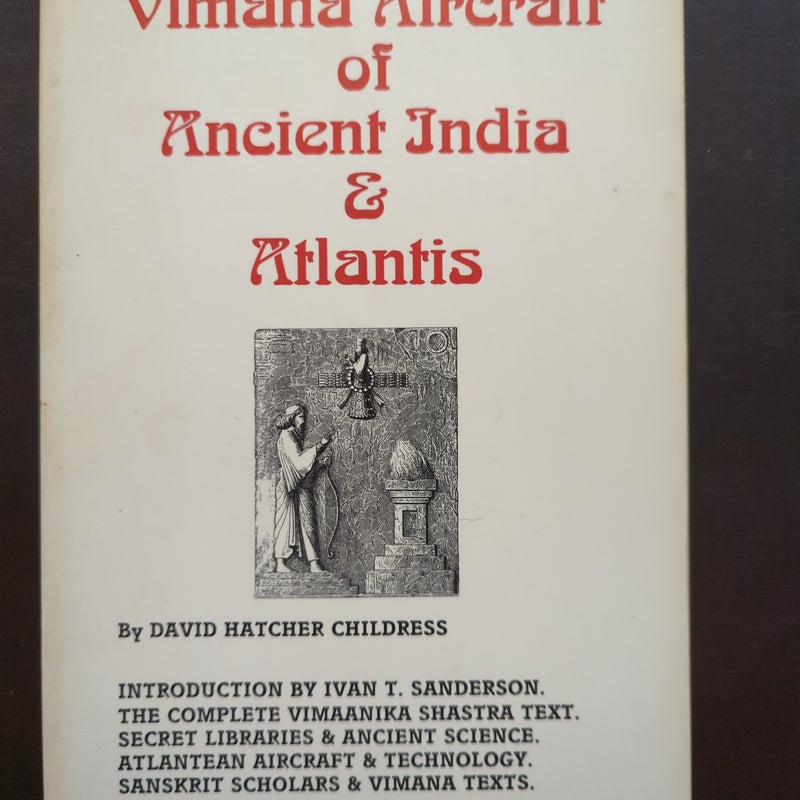 Vimana Aircraft of Ancient India and Atlantis by David Hatcher Childress