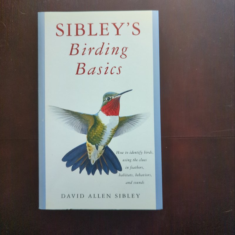 Sibley's Birding Basics by David Allen Sibley
