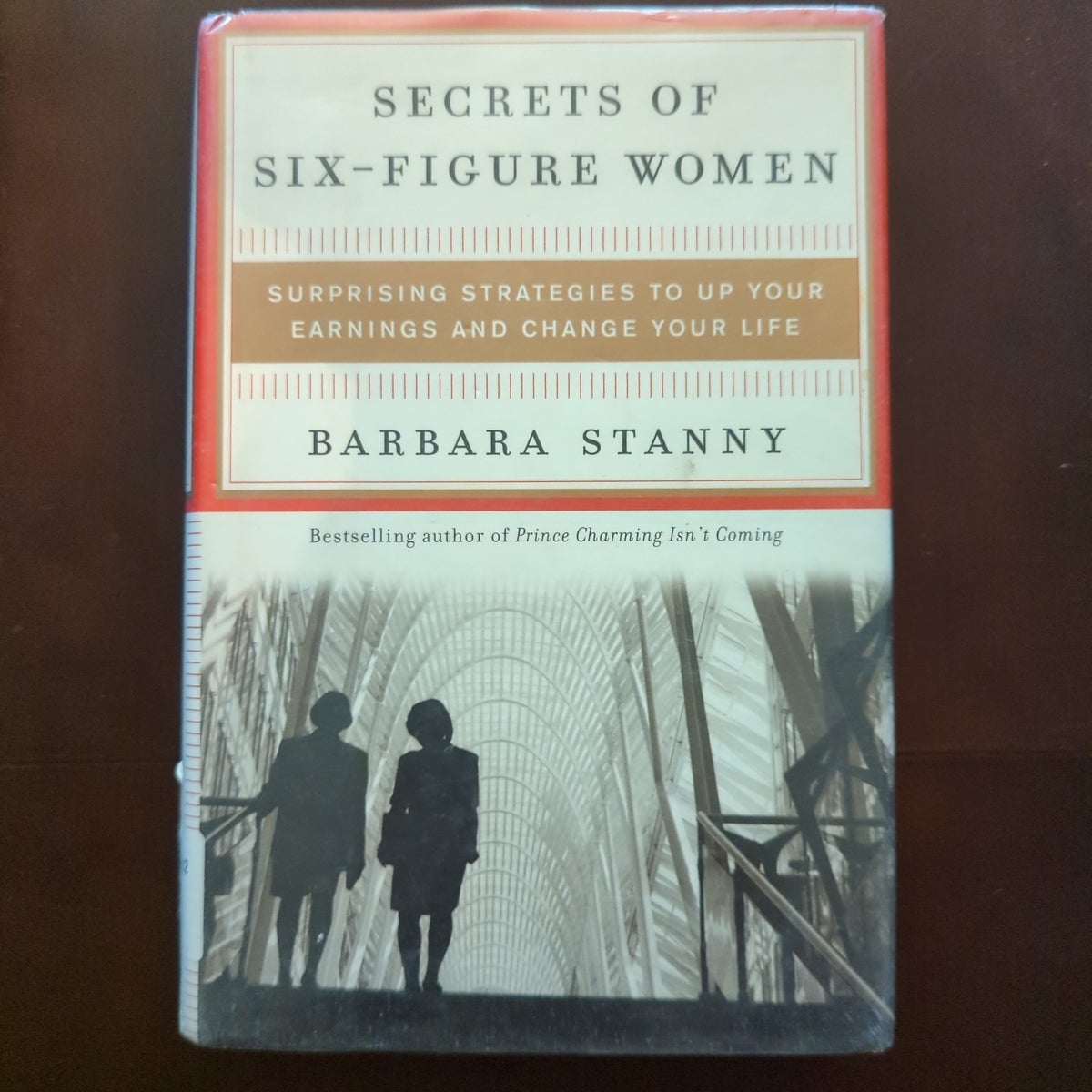 Secrets of Six-Figure Women by Barbara Stanny