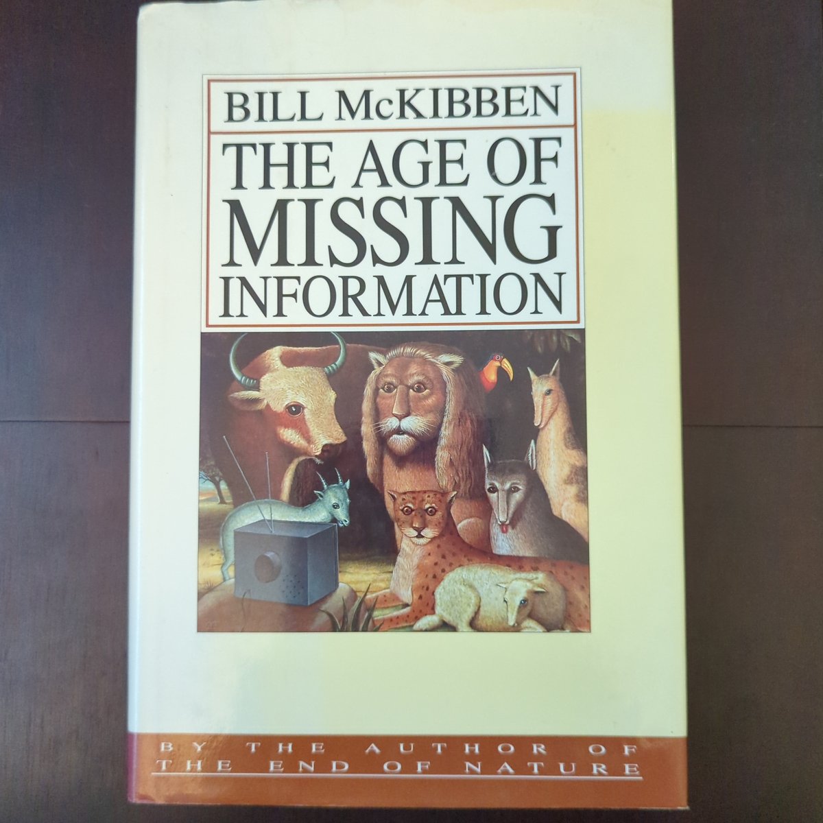 The Age of Missing Information by Bill McKibben
