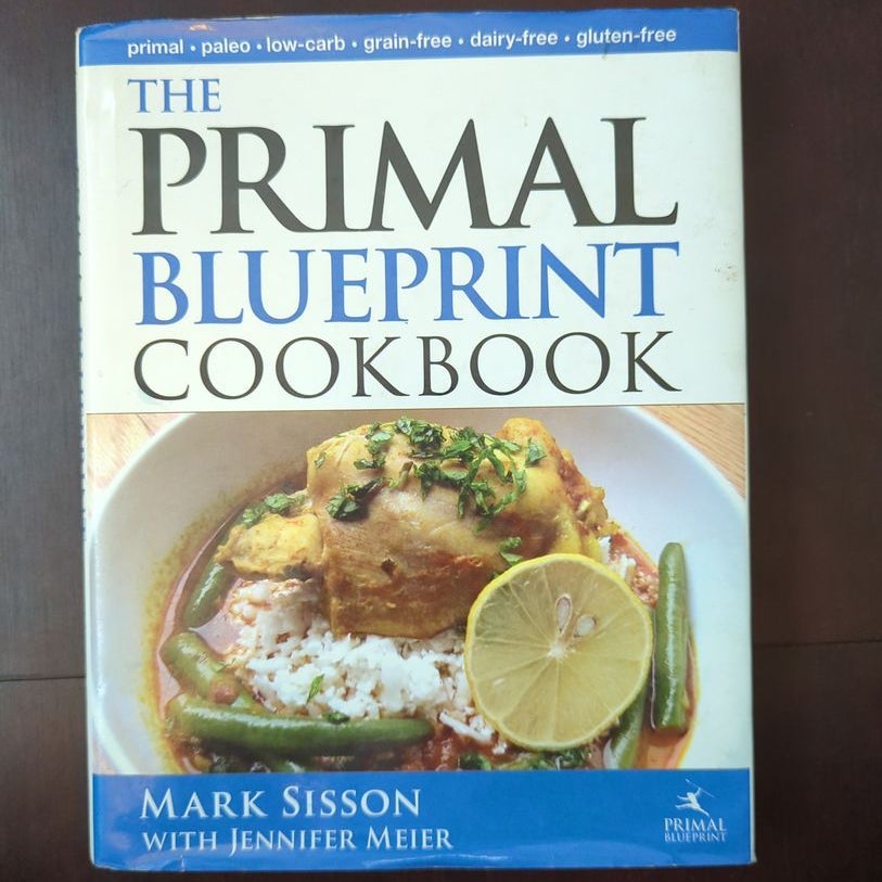 The Primal Blueprint Cookbook by Jennifer Meier, Mark Sisson