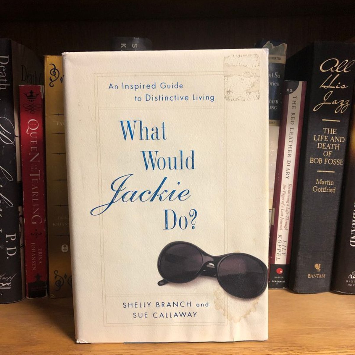 What Would Jackie Do? by Shelly Branch, Sue Callaway