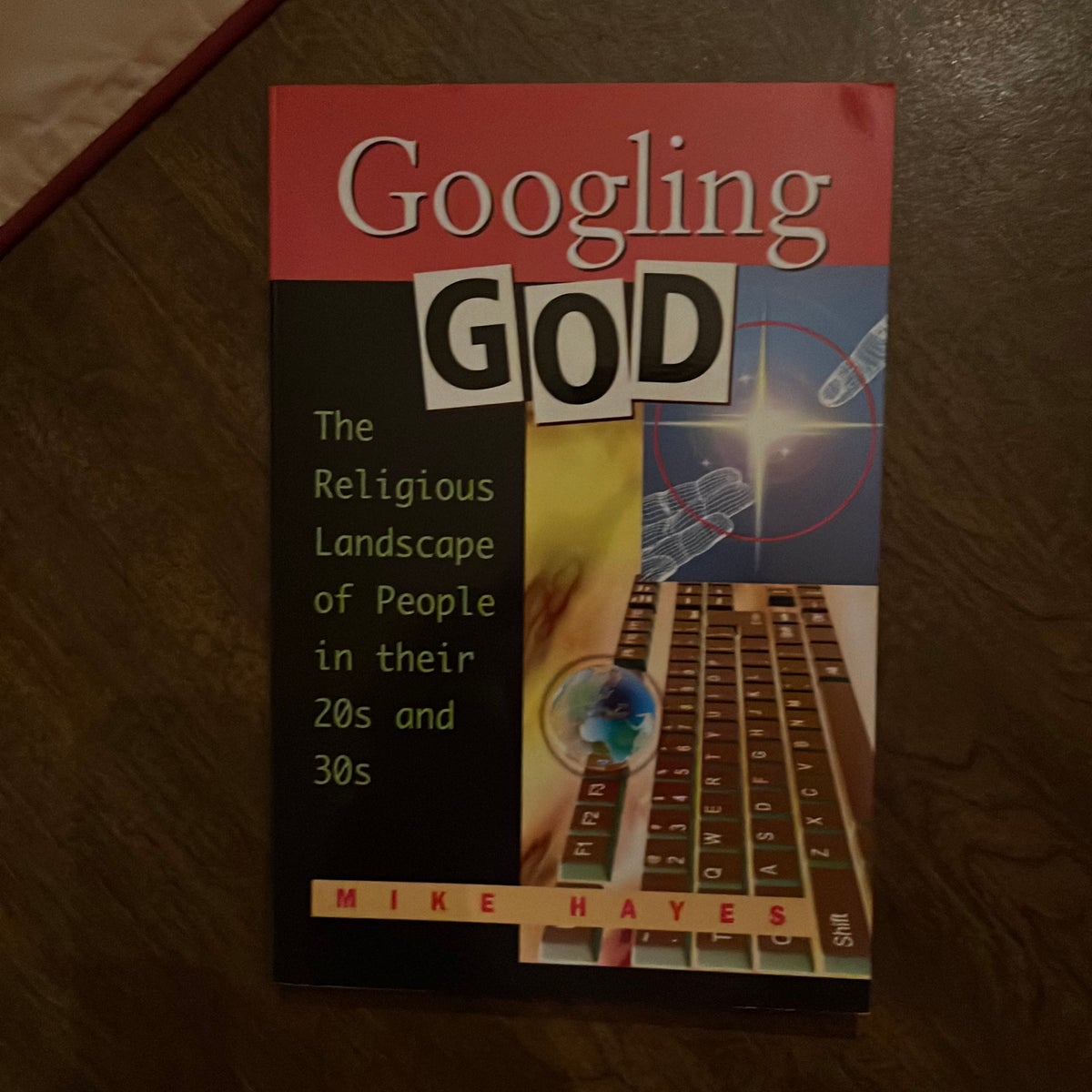 Googling God by Mike Hayes