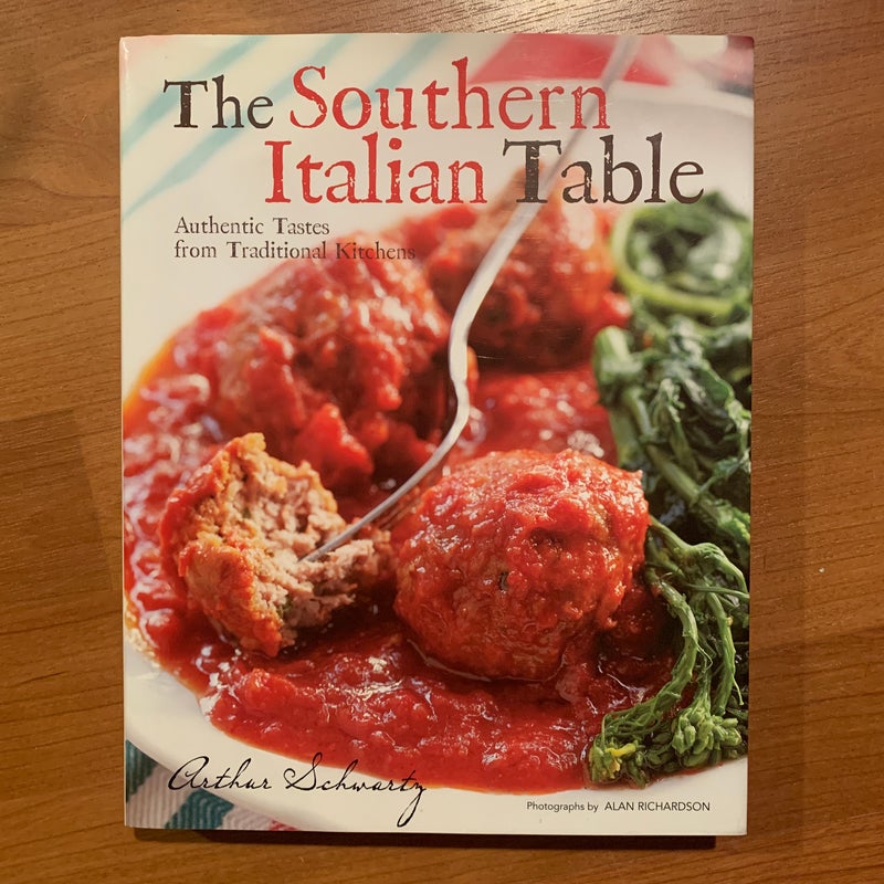 The Southern Italian Table by Arthur Schwartz, Hardcover | Pangobooks