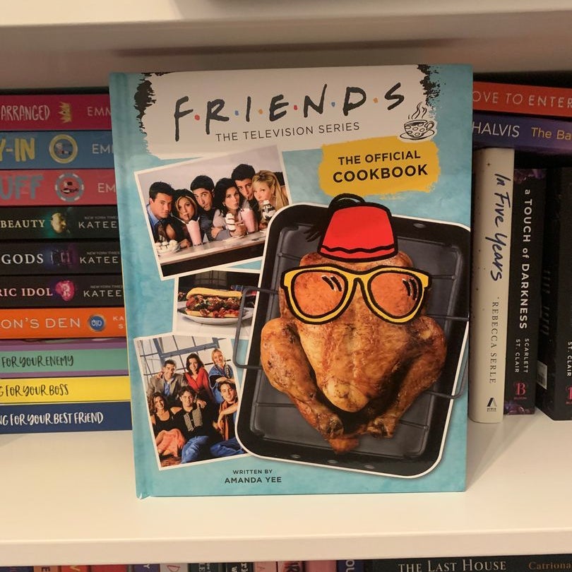 Friends: the Official Cookbook by Amanda Yee