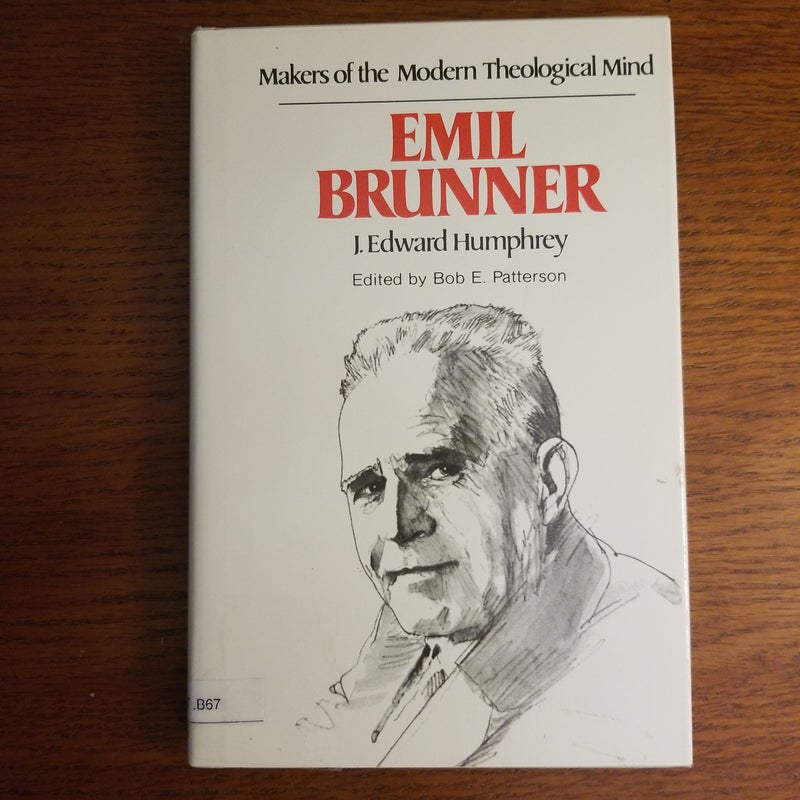 Emil Brunner by J. Edward Humphrey, Hardcover | Pangobooks