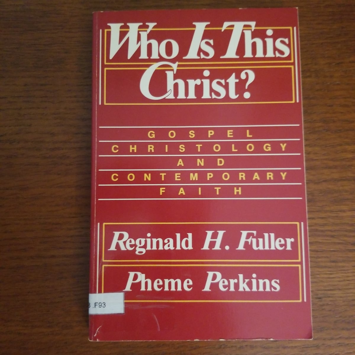 Who Is This Christ? by Reginald H. Fuller, Pheme Perkins