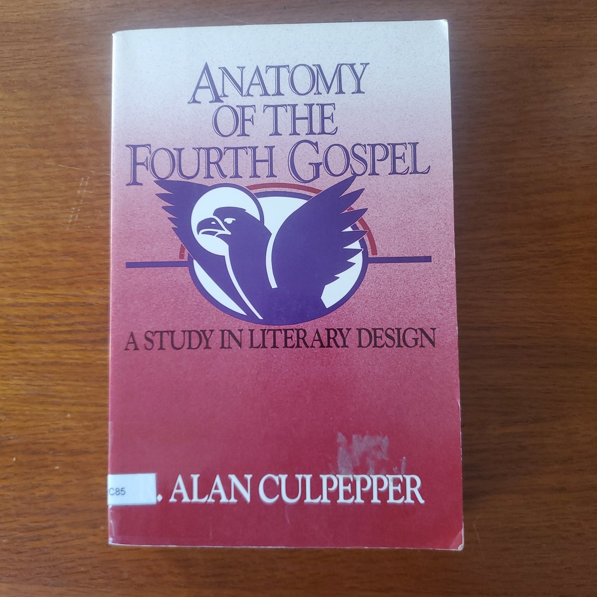 Anatomy of the Fourth Gospel by R. Alan Culpepper