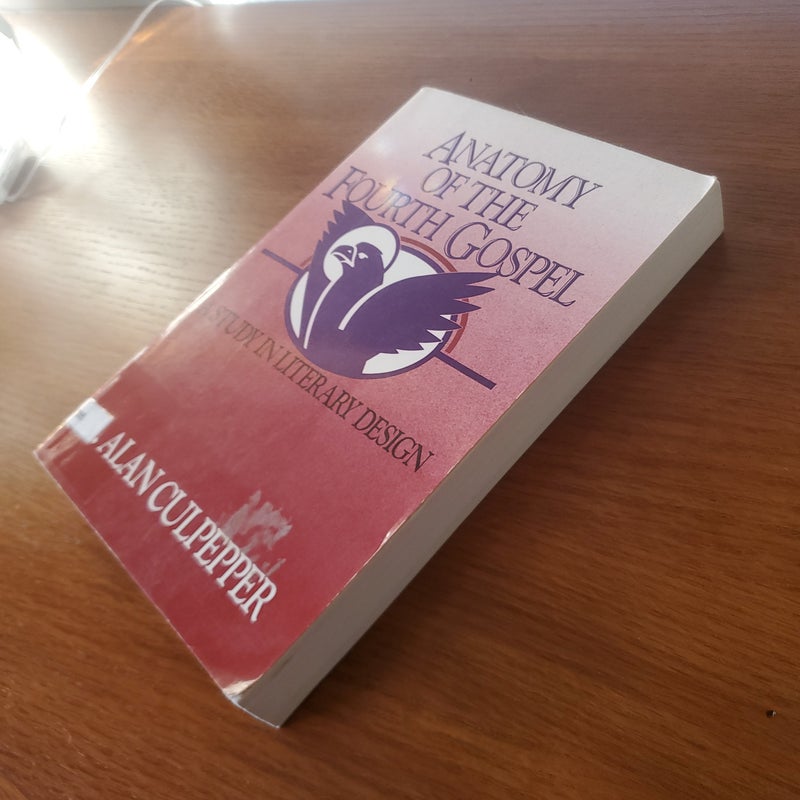 Anatomy of the Fourth Gospel by R. Alan Culpepper