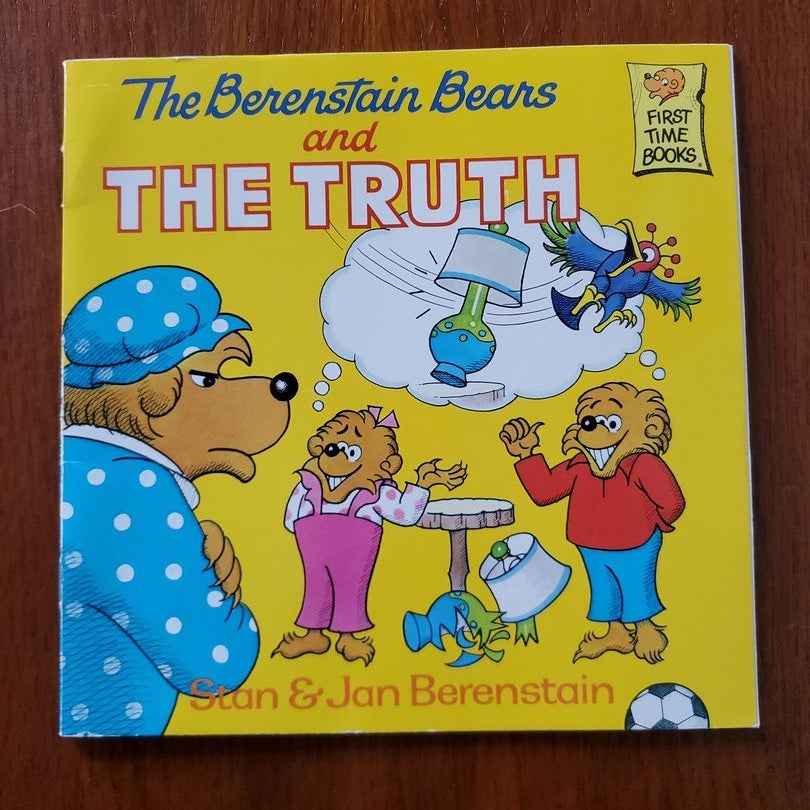 The Berenstain Bears and the Truth by Stan Berenstain, Jan Berenstain