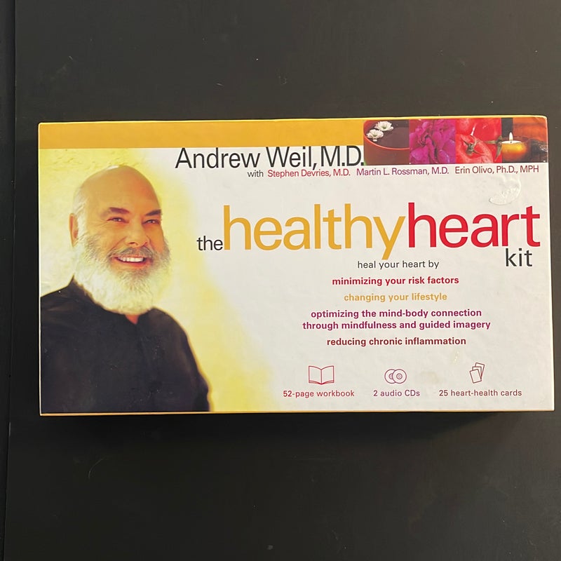 The Healthy Heart Kit by Andrew Weil, Stephen Devries, Martin Rossman ...