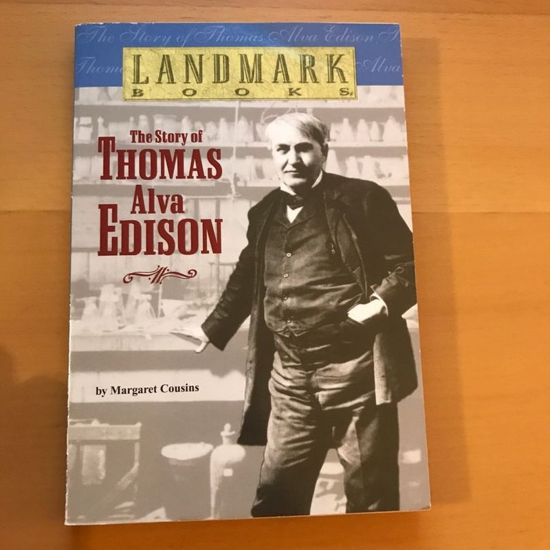 The Story of Thomas Alva Edison by Margaret Cousins