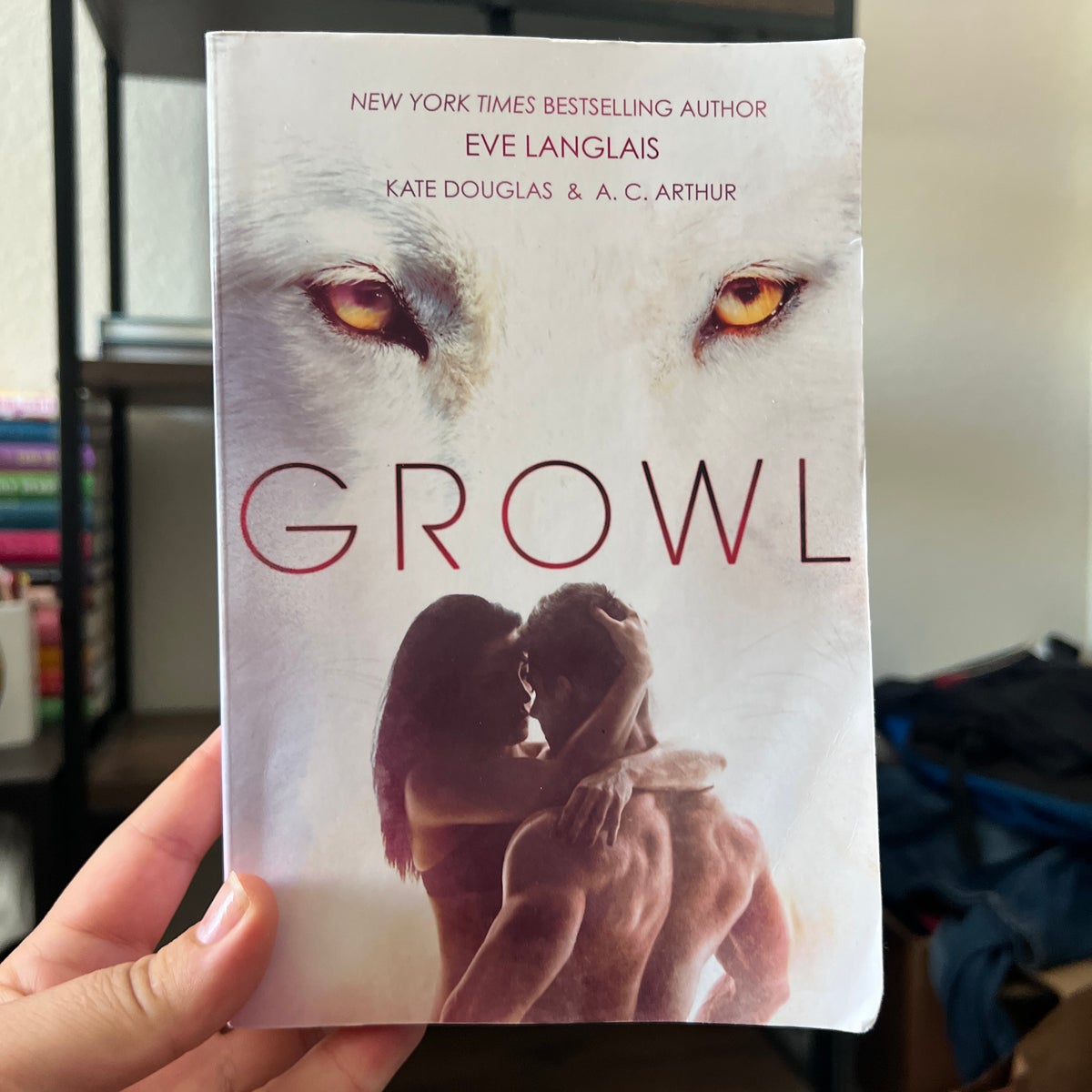 Growl by Eve Langlais; Kate Douglas; A. C. Arthur, Paperback | Pangobooks