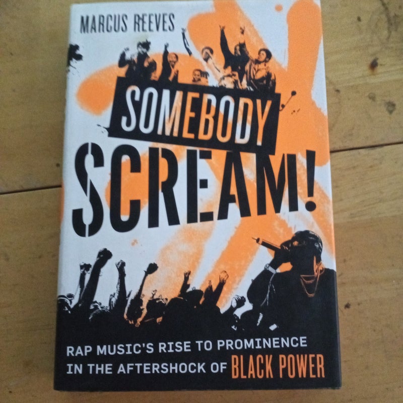 Somebody Scream! by Marcus Reeves