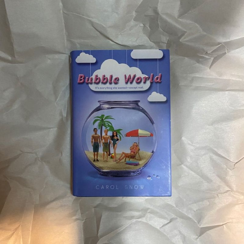 Bubble World by Carol Snow, Hardcover | Pangobooks