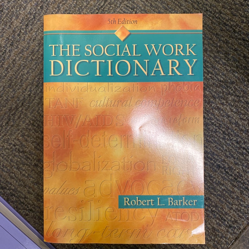 The Social Work Dictionary by Robert L. Barker