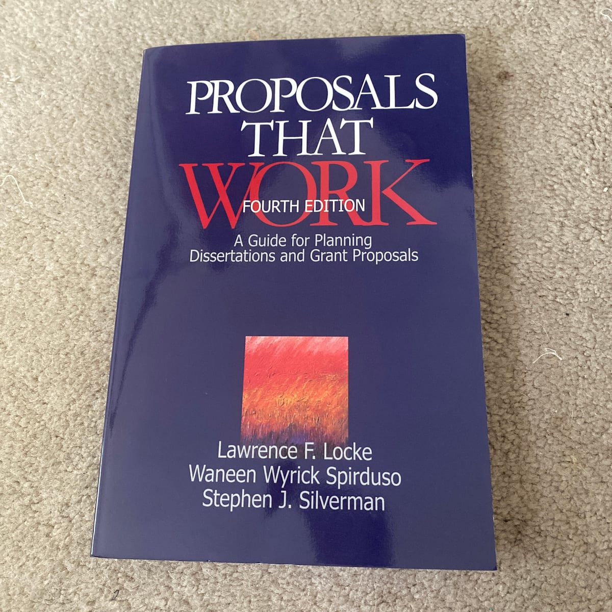 Proposals That Work by Stephen J. Silverman, Waneen W. Spirduso ...