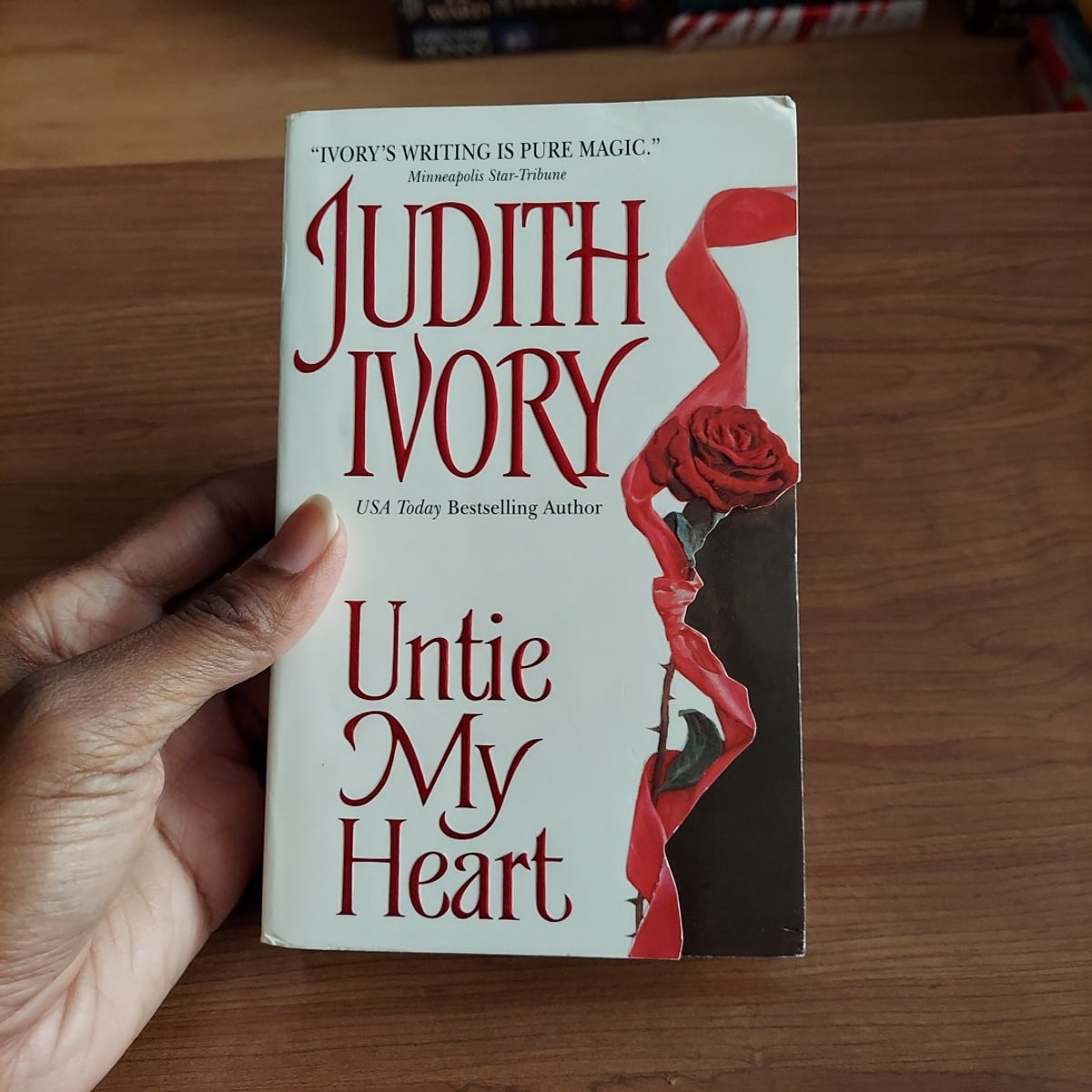 Untie My Heart by Judith Ivory