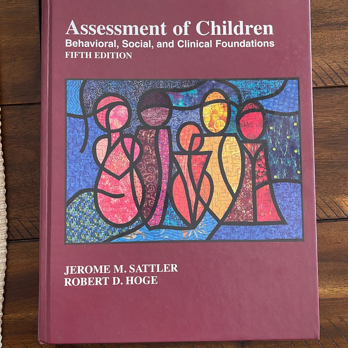 Assessment of Children by Jerome M. Sattler, Robert D. Hoge