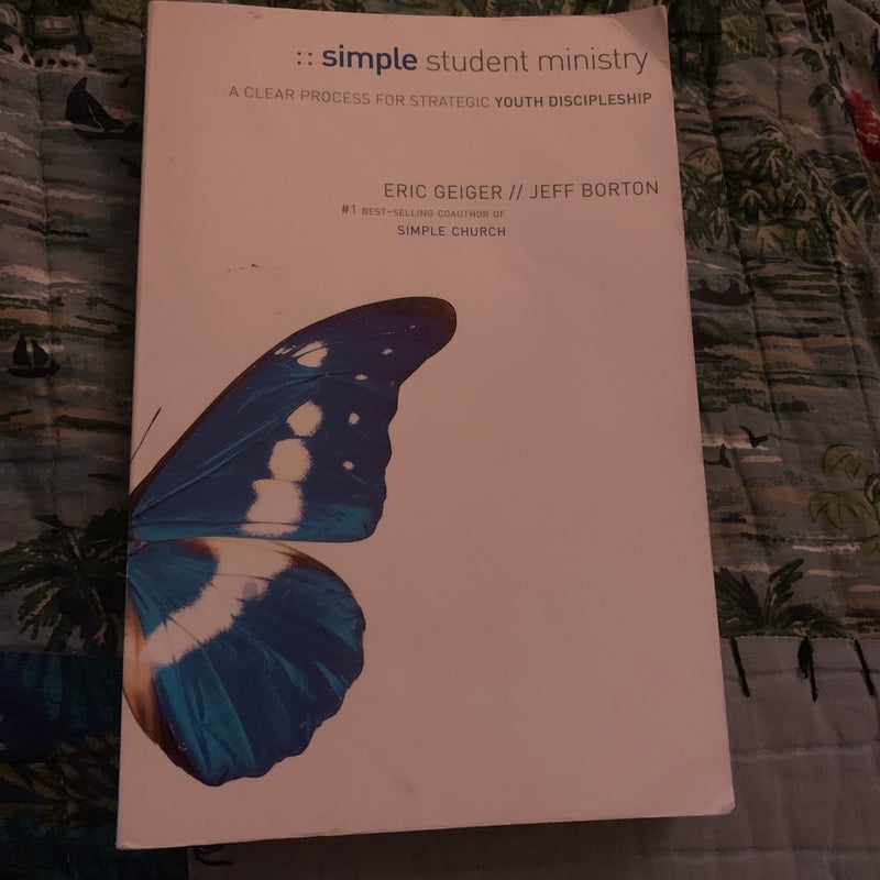 Simple Student Ministry by Eric Geiger, Jeff Borton