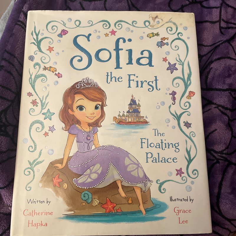 Sofia the First the Floating Palace by Disney Books, Catherine Hapka