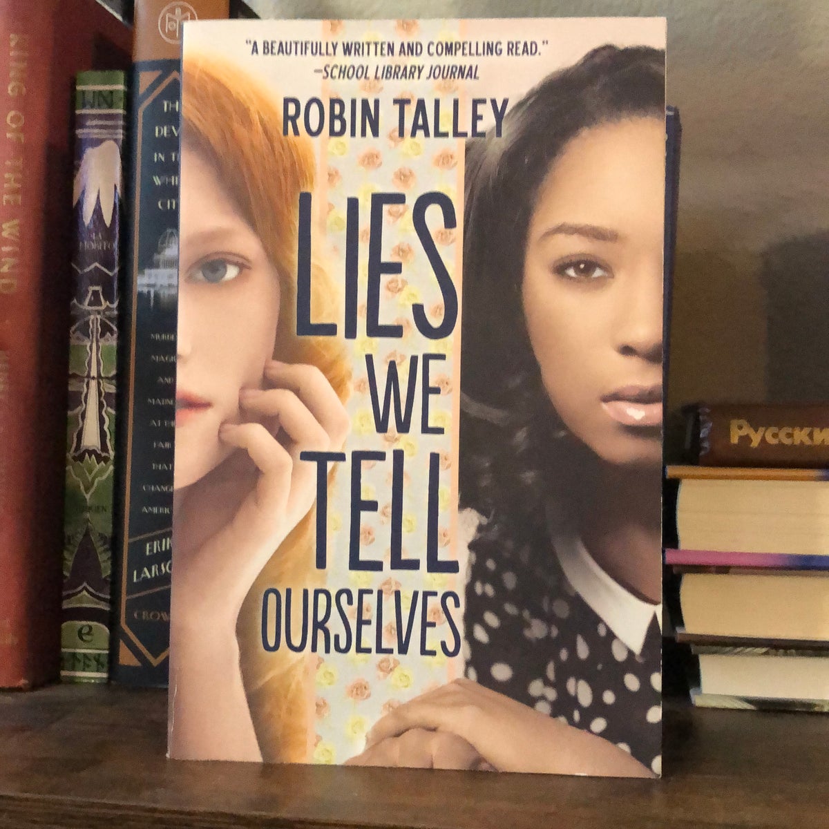 Lies We Tell Ourselves by Robin Talley, Paperback | Pangobooks