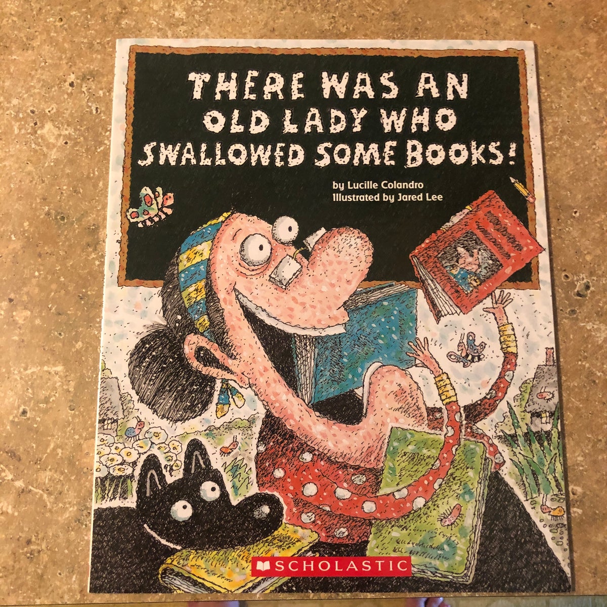 There Was an Old Lady Who Swallowed Some Books! by Lucille Colandro ...