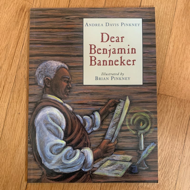 Dear Benjamin Banneker by Andrea Davis Pinkney