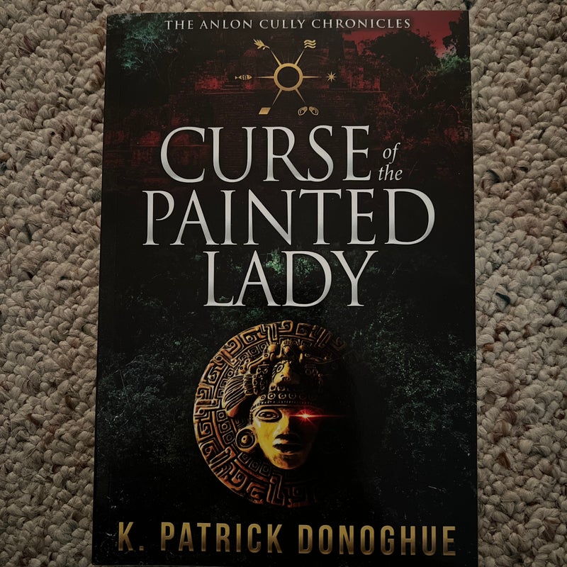 Curse of the Painted Lady by K. Patrick Donoghue