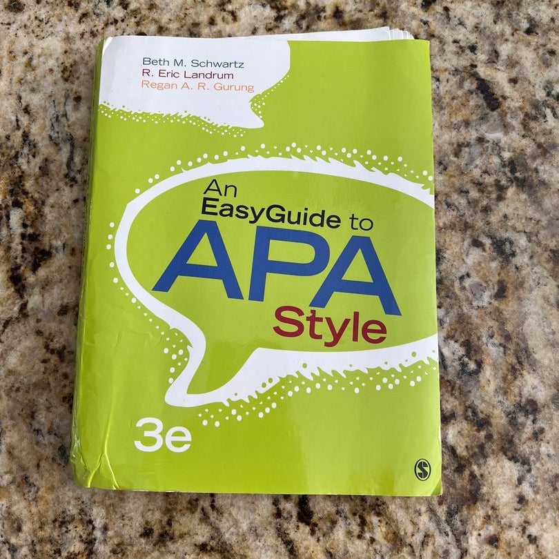 An EasyGuide to APA Style by Beth M. Schwartz, R. Eric Landrum, Regan A ...